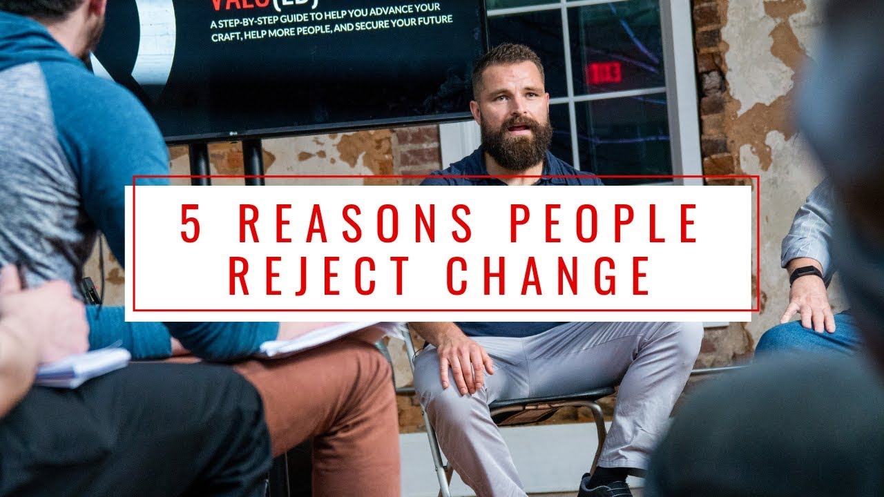 5 Reasons People Reject Change - Brett Bartholomew - Performance Coach ...